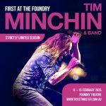Tim Minchin · Sydney! First at the Foundry Shows: 11th-15th February 2025